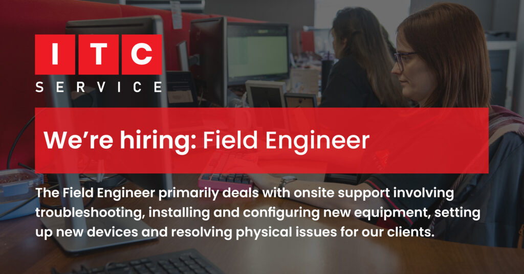 Field Engineer - ITC Service