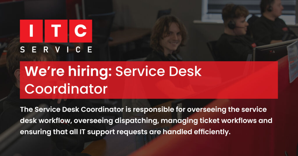 Service Desk Coordinator - ITC Service